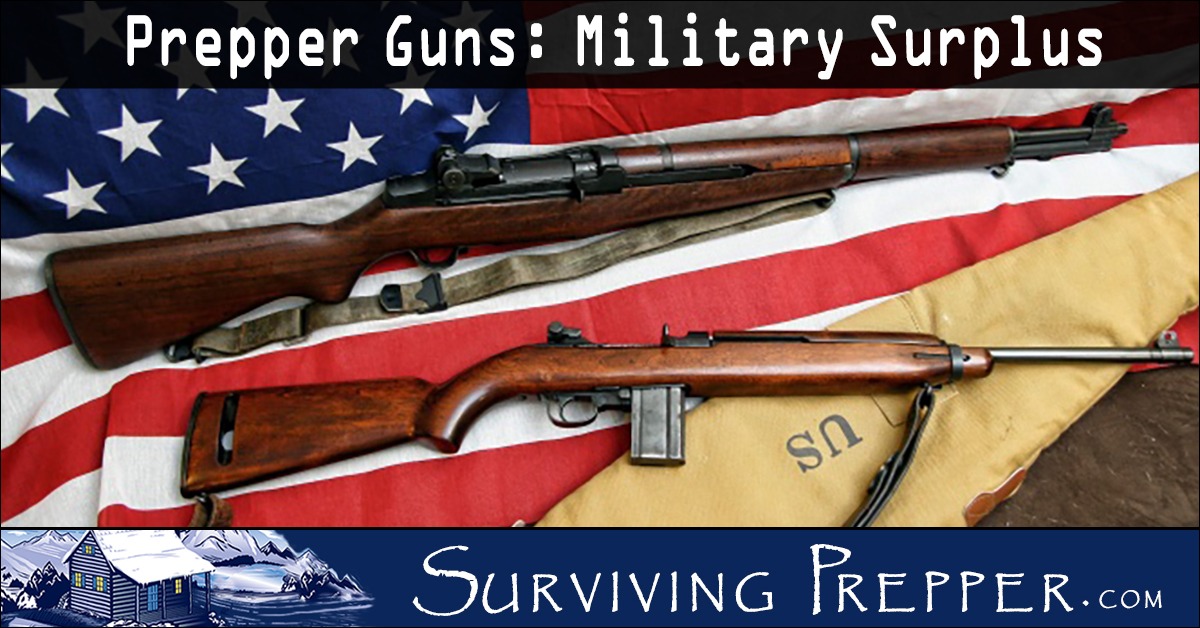 Ready! Set!! Prep!!! - Military Surplus Guns - Surviving Prepper